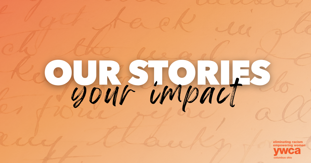 Our Stories, Your Impact - Promotional Toolkit — YWCA Columbus