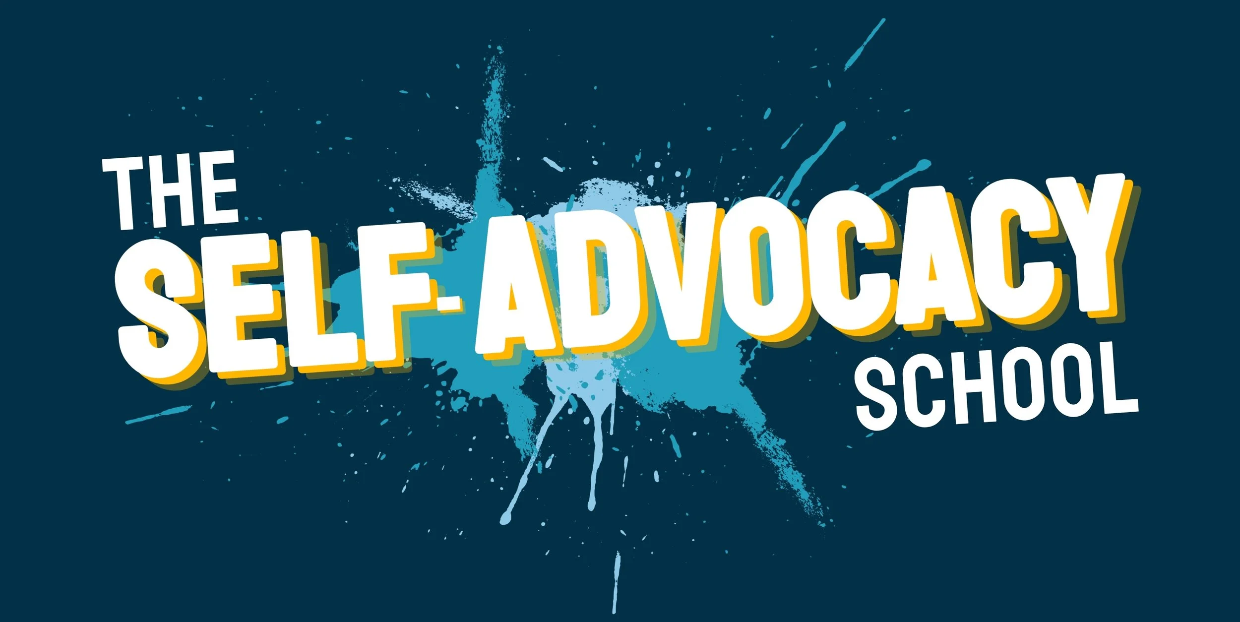 The Self-Advocacy School — Hailey Magee