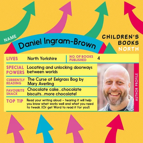 Writer Interview: Daniel Ingram-Brown — Children's Books North