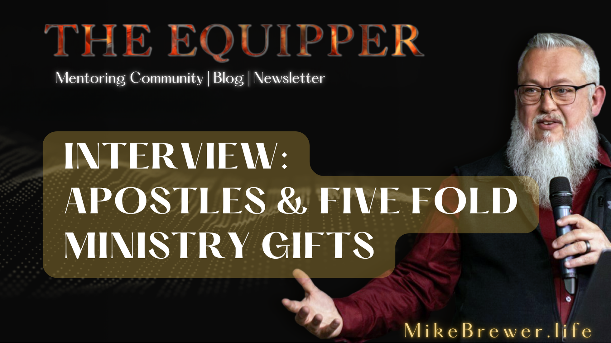 The Equipper — Mike Brewer - The Equipping Company