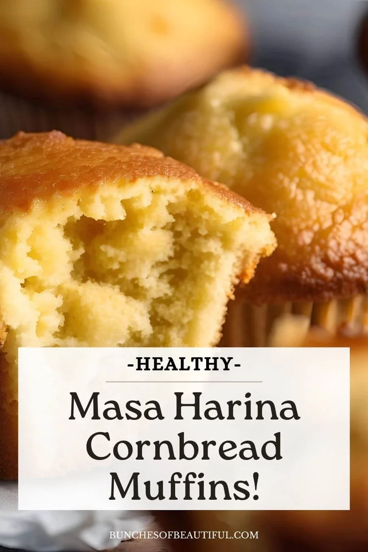 Easy Masa Harina Cornbread Muffins — bunches of beautiful