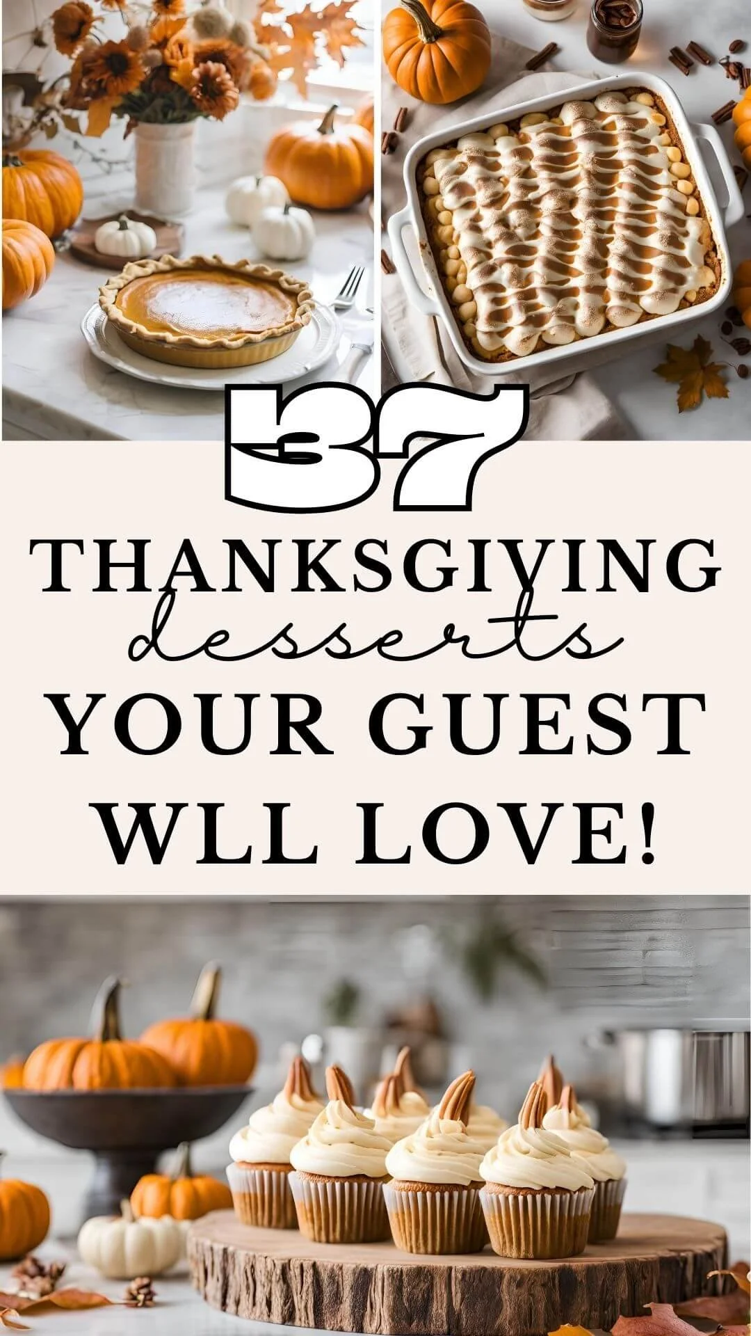 37 Delicious Thanksgiving Desserts — bunches of beautiful
