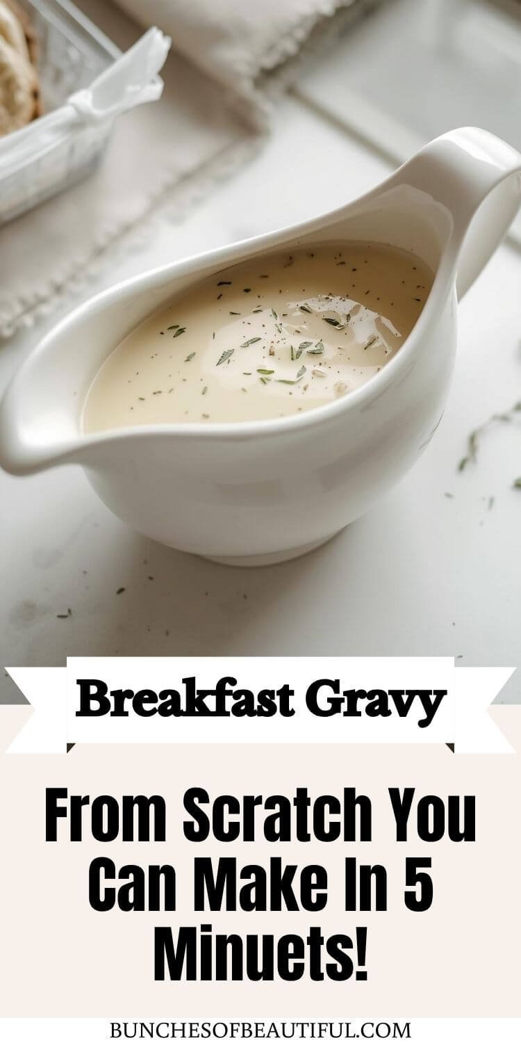 The Easiest Breakfast Gravy from Scratch — bunches of beautiful