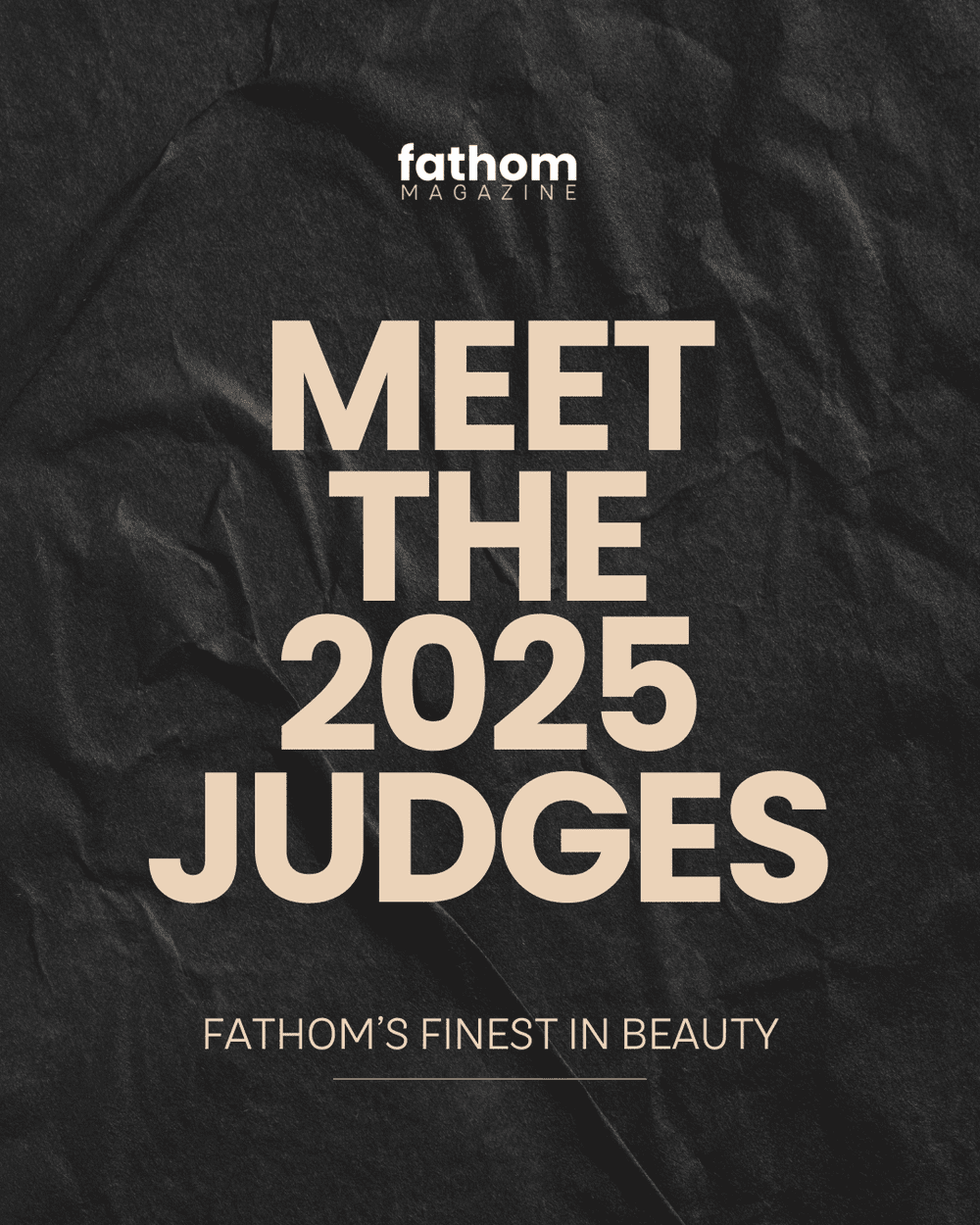 Fathom's Finest In Beauty — Fathom Magazine