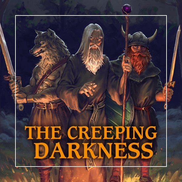 The Creeping Darkness — Dragon Cult Games