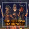 The Creeping Darkness — Dragon Cult Games