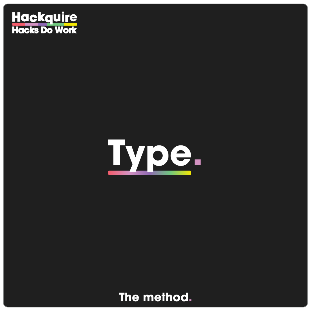 Hackquire™ - A Book With a Process - Method