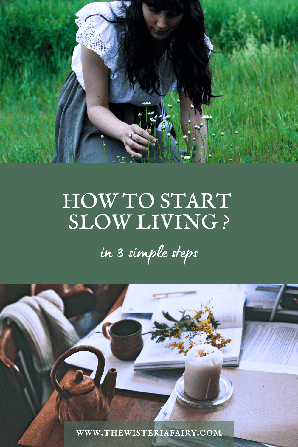How To Start Slow Living In 3 Simple Steps? — The Wisteria Fairy - A ...