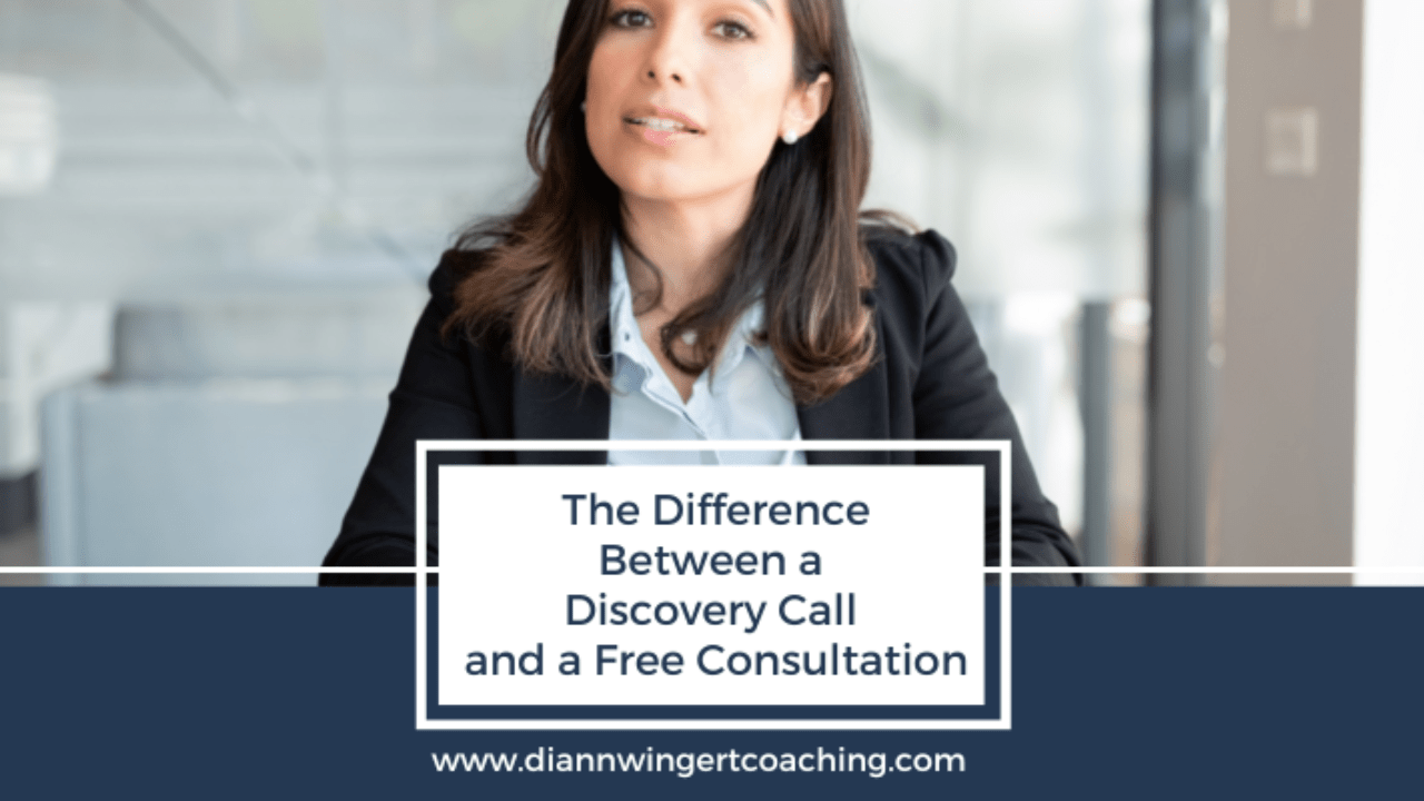 Uncovering the Difference between Discovery Calls & Free Consultation — Diann Wingert Coaching