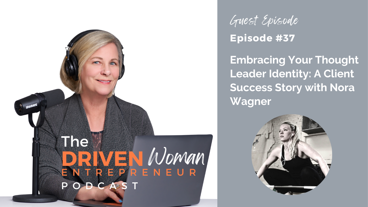 Embracing Your Thought Leader Identity: A Client Success Story with ...