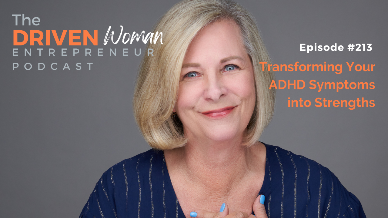 Transforming Your ADHD Symptoms into Strengths — Diann Wingert Coaching