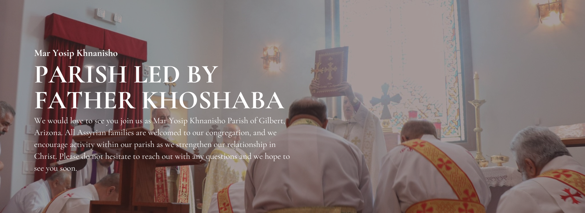 Assyrian Church of the East: Mar Yosip Khnanisho Parish - Gilbert, Arizona