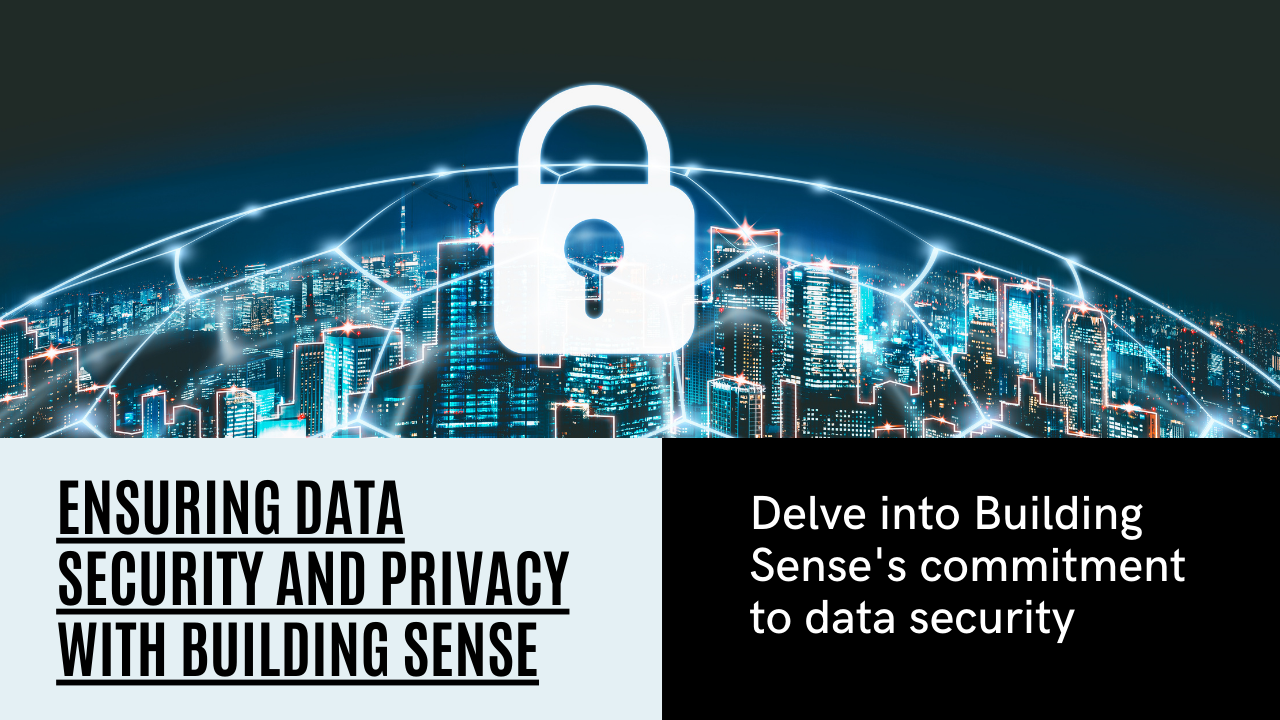 Ensuring Data Security and Privacy — Building Sense | Streamline site ...