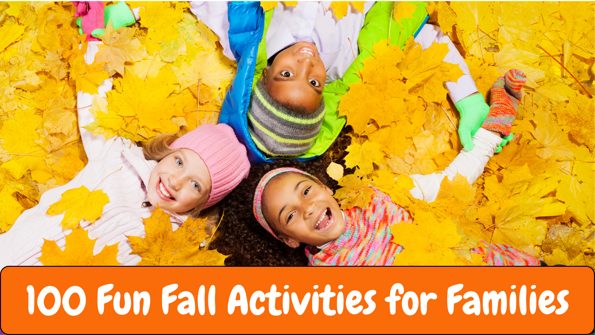 100 Fun Fall Activities for Families (Free Printable Guide) — Early ...