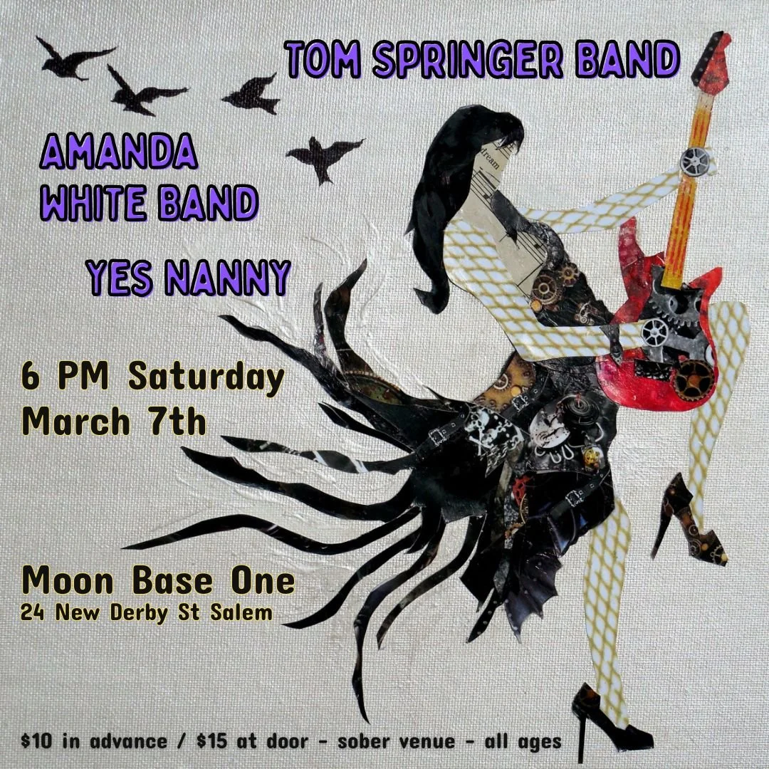 3/7/26 Tom Springer Band, Amanda White Band, Yes Nanny — MOON