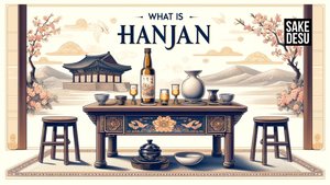 Hanjan Sake: A Guide to Korea’s Traditional Beverage — Sake Desu