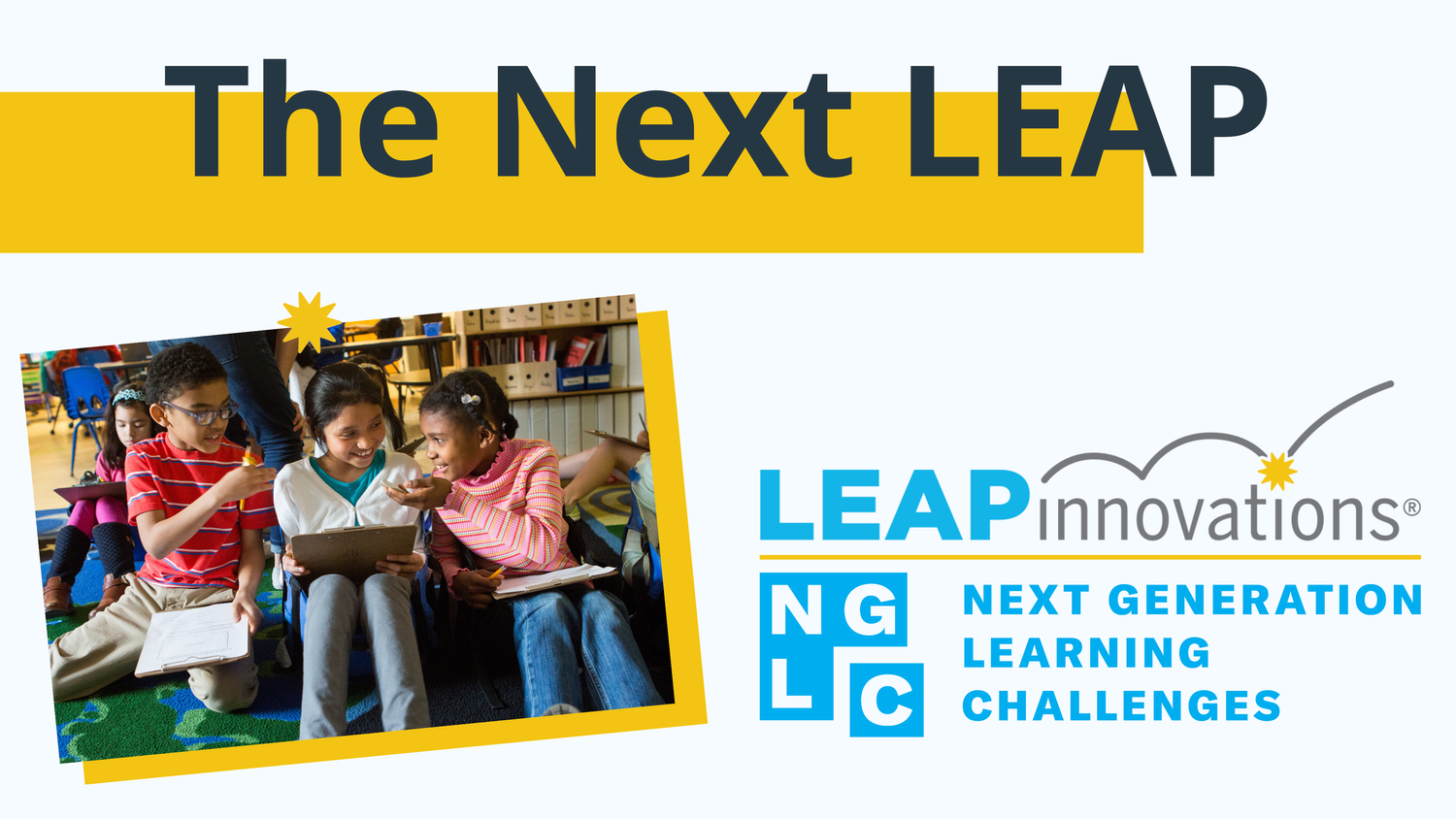 Introducing the Next LEAP for K-12 Education — LEAP Innovations