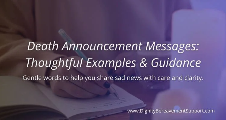 Death Announcement Messages: Examples for Every Situation — Dignity ...