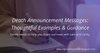 Death Announcement Messages: Examples for Every Situation — Dignity ...
