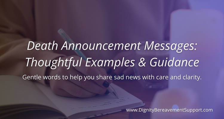 Death Announcement Messages: Examples for Every Situation — Dignity ...