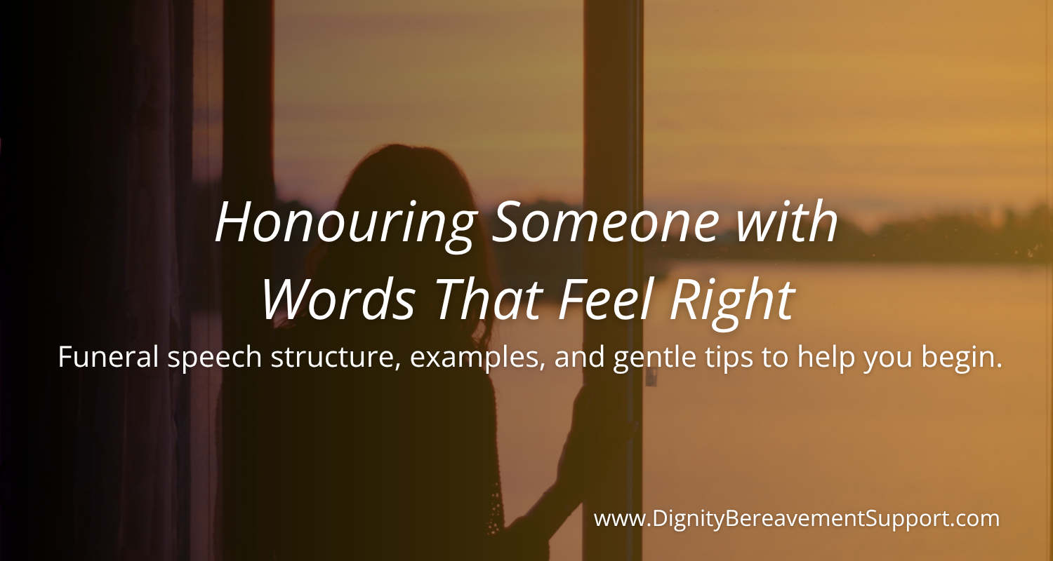 How to Write a Funeral Speech: Structure, Tips & Examples — Dignity ...