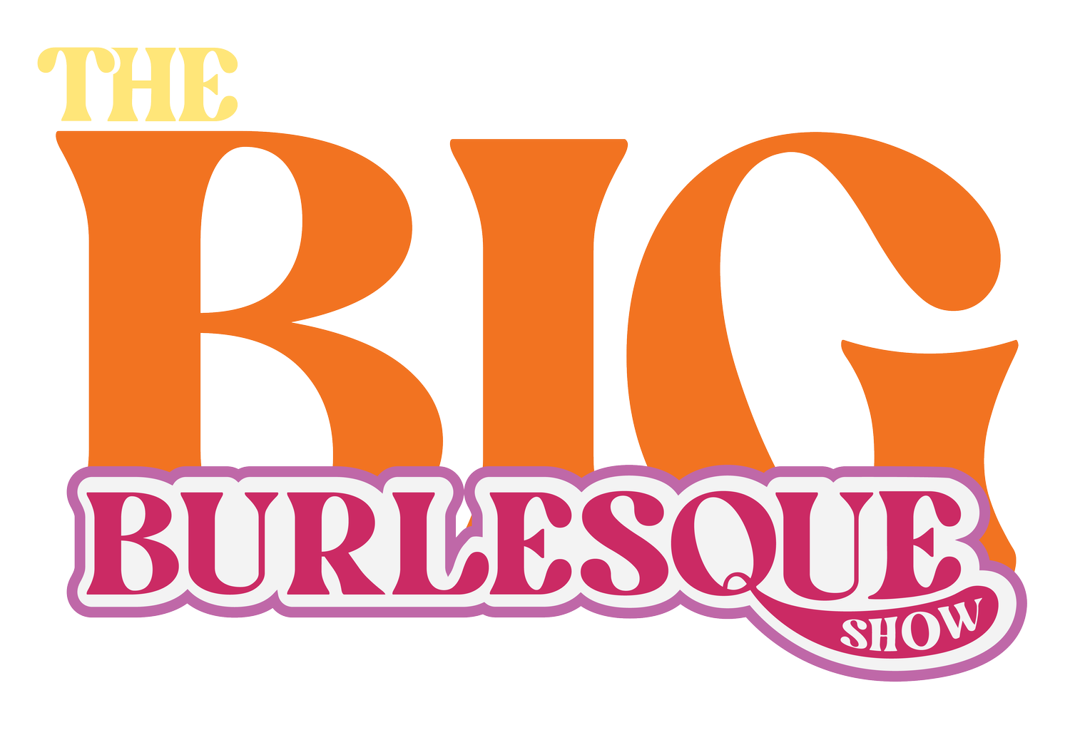 The Big Burlesque Show — Tassel Events - Burlesque shows that celebrate ...