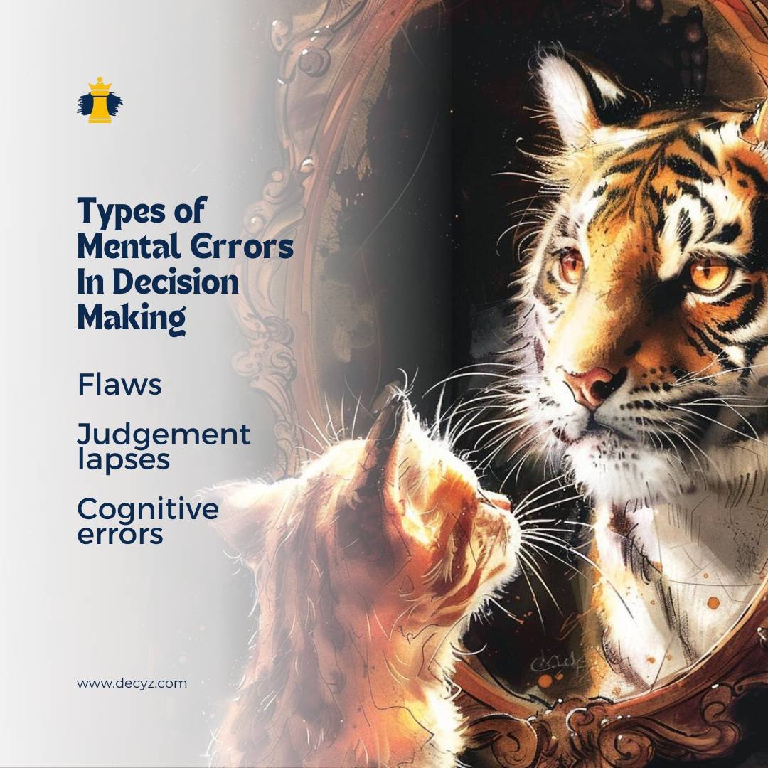 Decision Making Errors That Unknowingly Lead To Irrational Decisions ... Decision Making Errors That Unknowingly Lead To Irrational Decisions ...