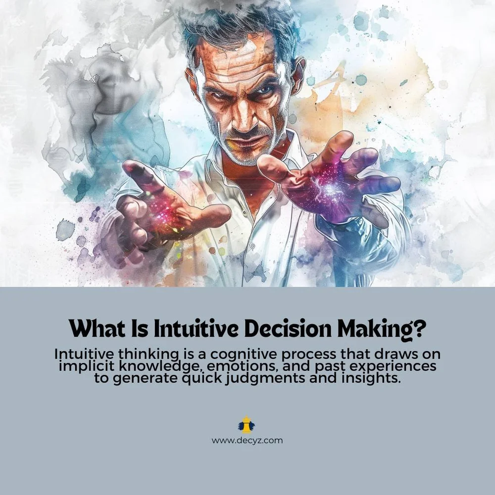 Intuitive Decision Making And How It Can Make You A Nostradamus — Decyz