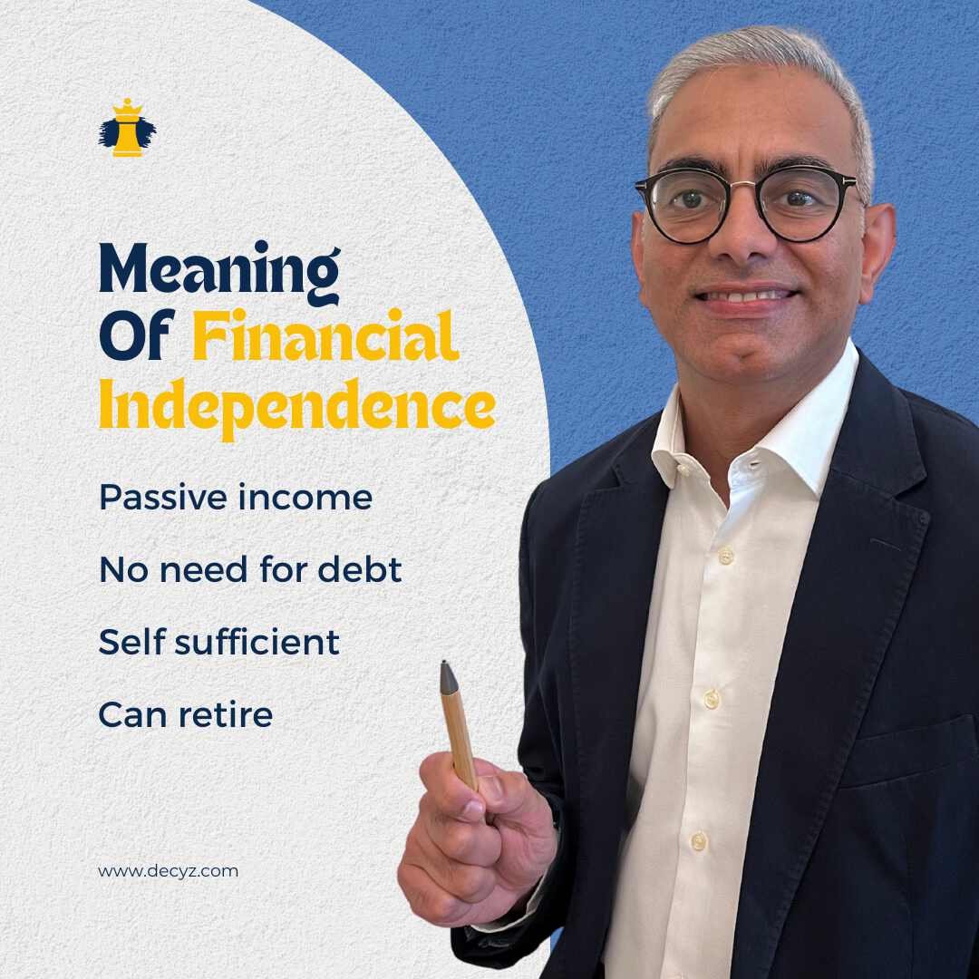 Financial Independence Meaning Is Choosing To Set Yourself Free — Decyz