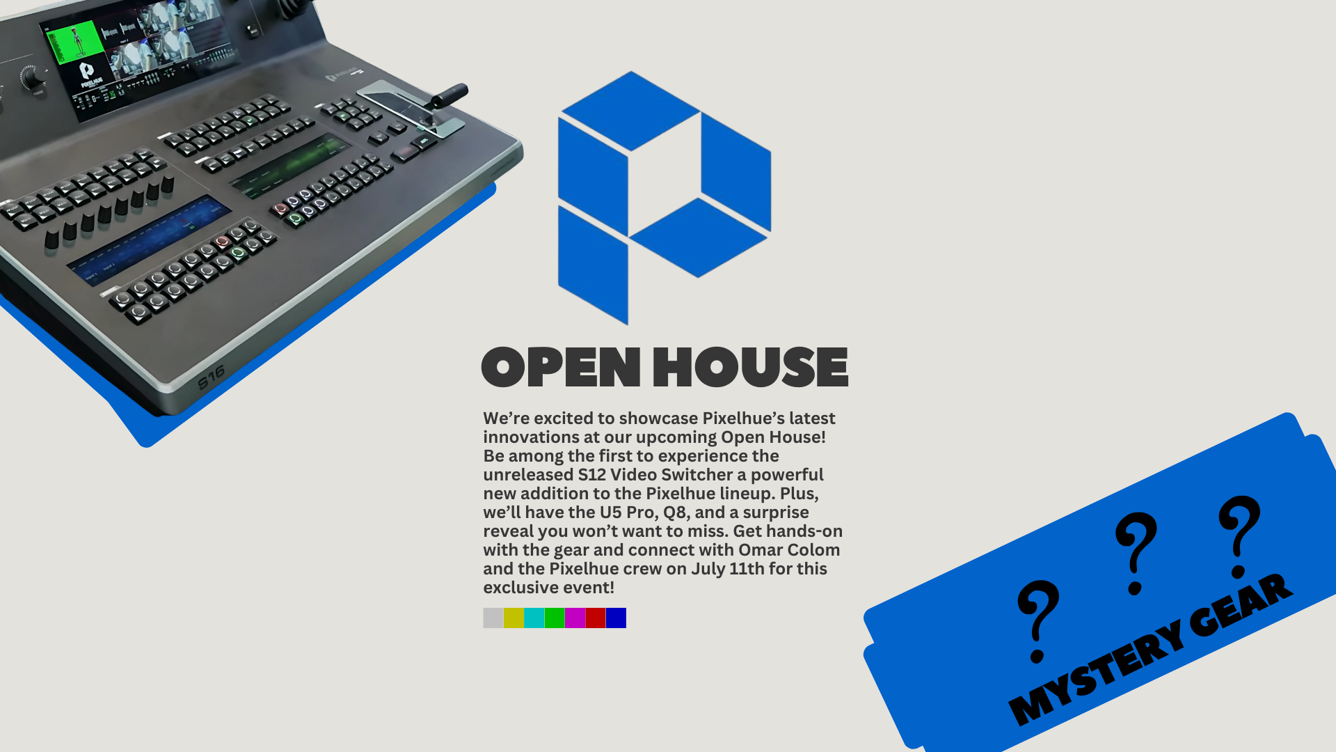 Pixelhue Open House — [ AV Educate ]