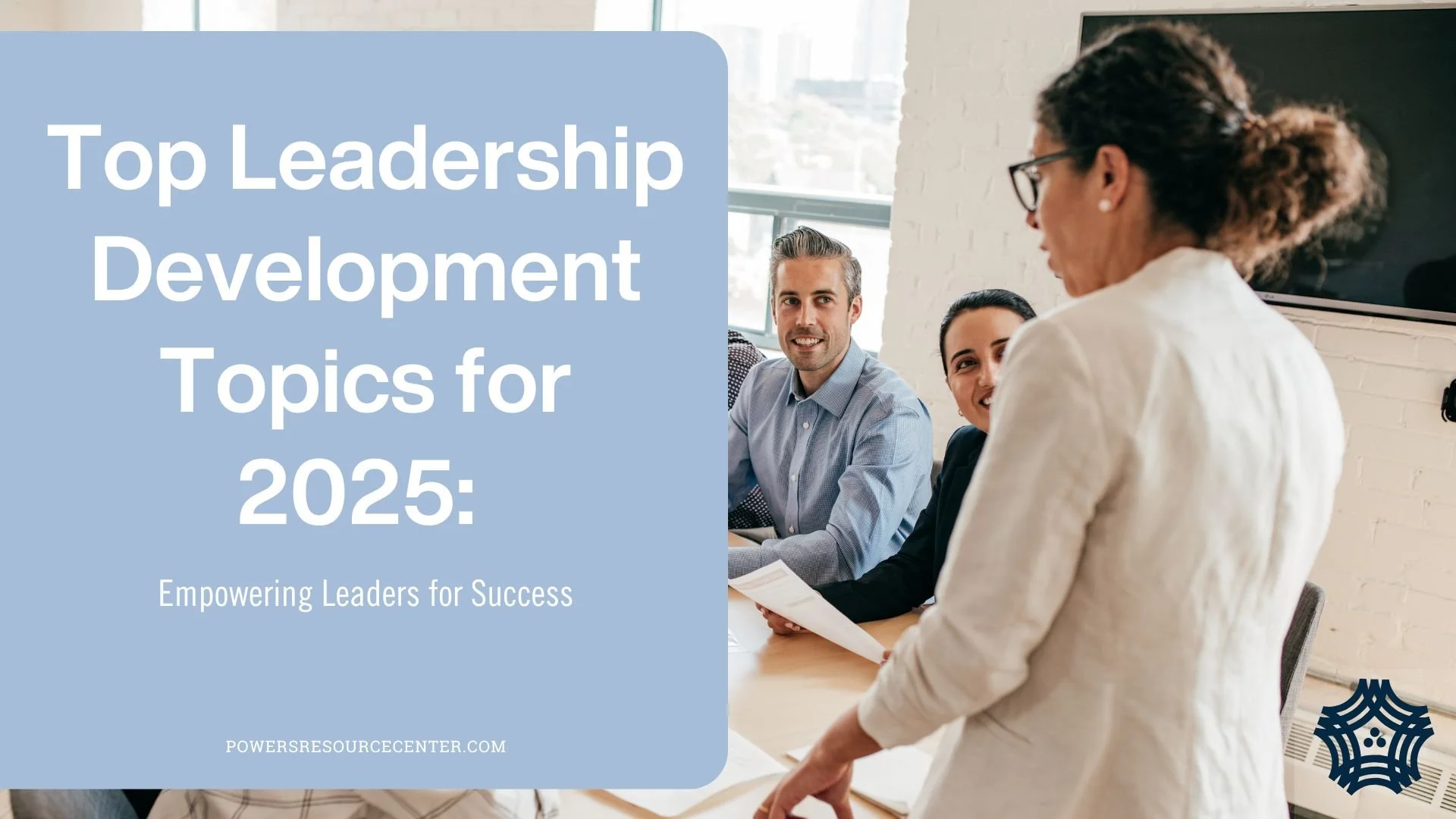 Top Leadership Development Topics for 2025 | Empowering Leaders to ...
