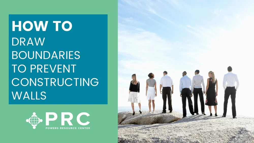 HOW to Create Boundaries at Work — PRC