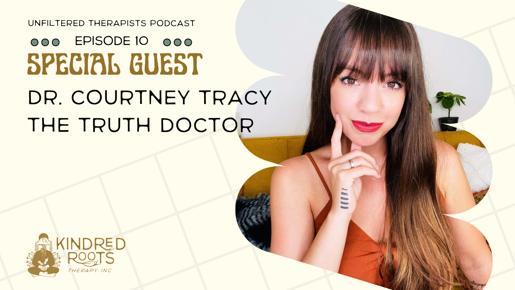 The Unfiltered Therapists Podcast — Kindred Roots Therapy Inc.