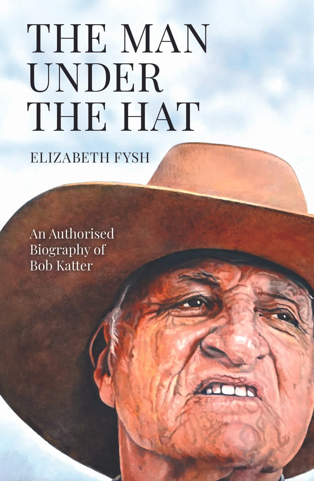 Book Cover Design | The Man Under the Hat Biography by Elizabeth Fysh ...