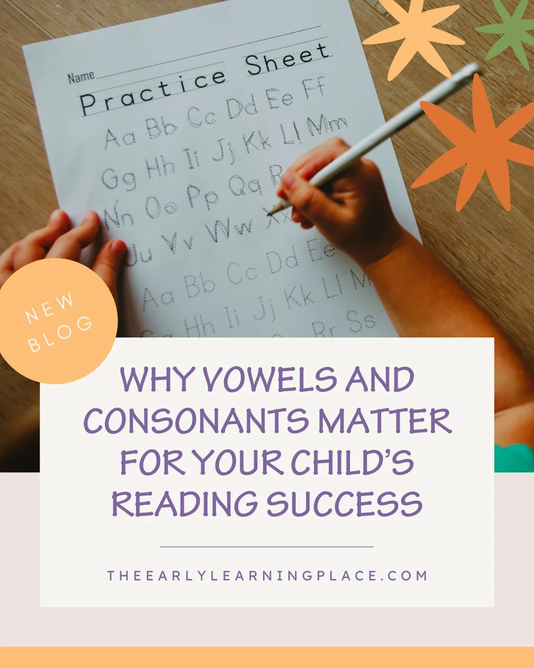 Why Vowels and Consonants Matter for Your Child's Reading Success — The ...