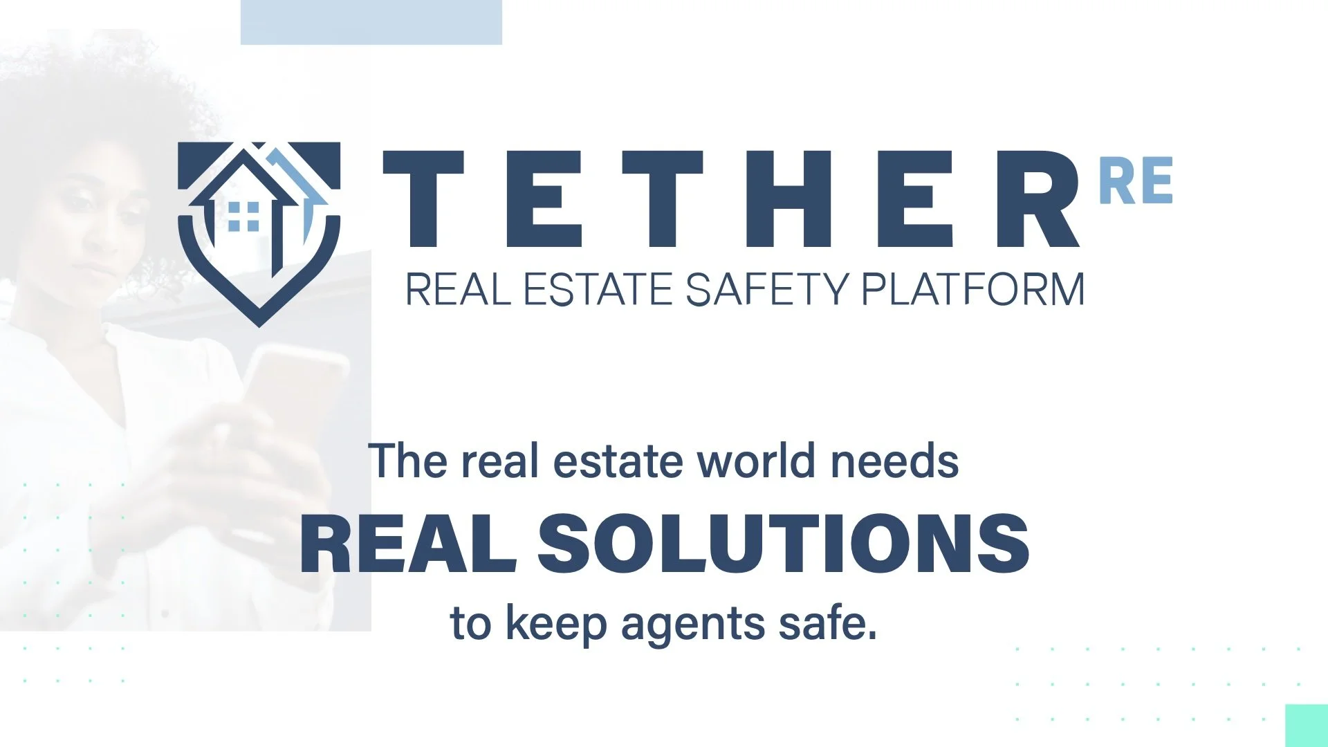 Tether RE | All-In-One Real Estate Agent Safety App