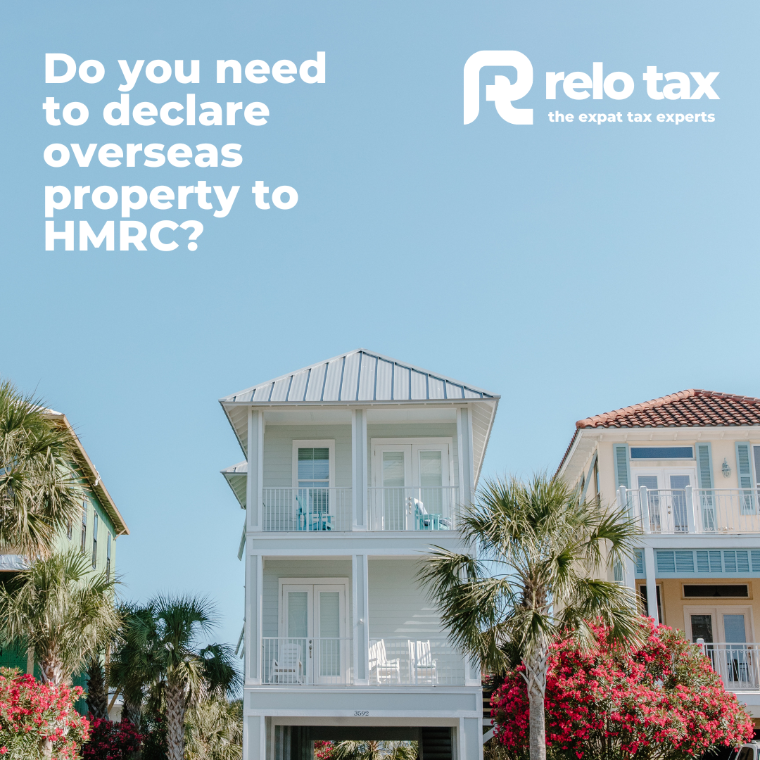 Do you need to declare overseas property to HMRC? — Relo Tax