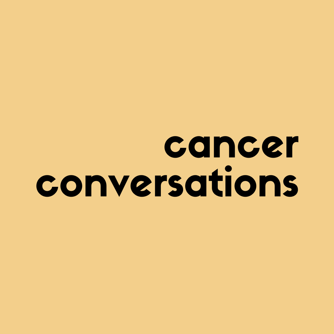 Cancer Conversations — The New Normal