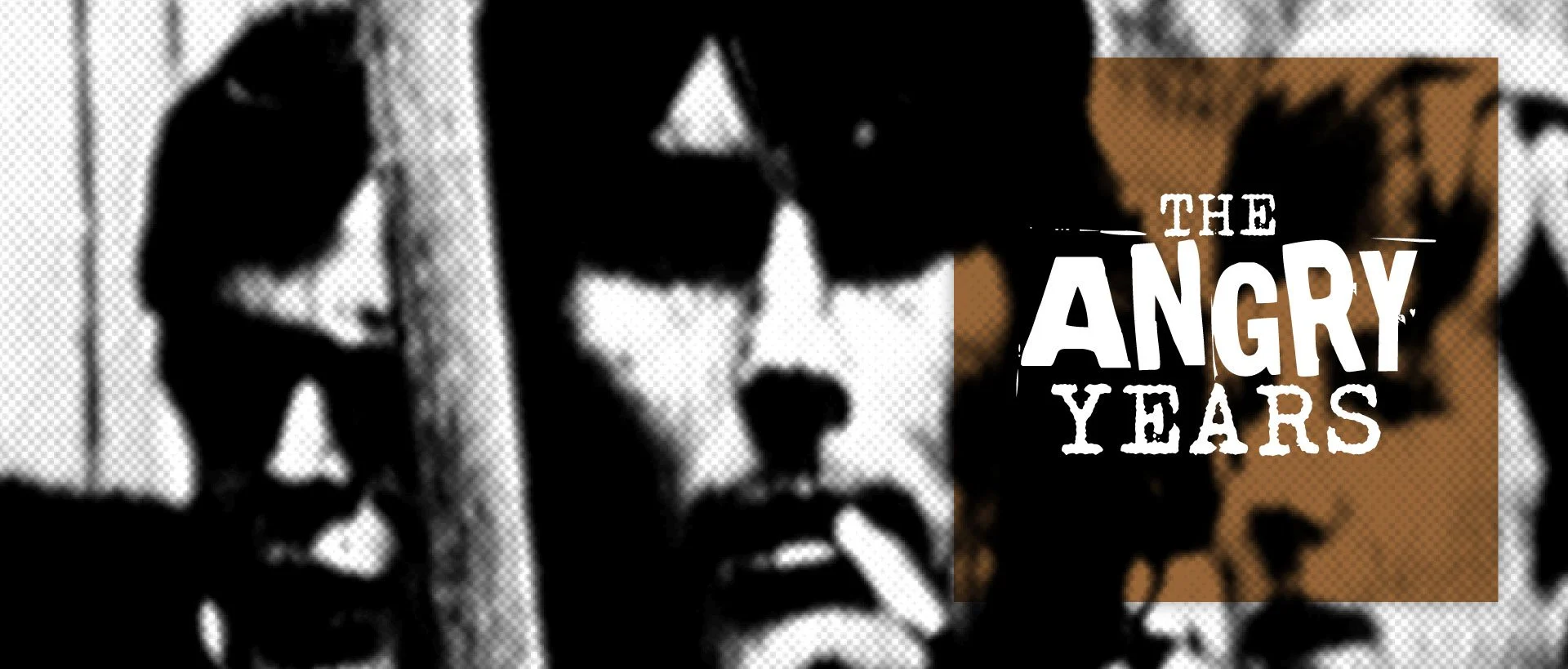 The Angry Years — Two Step Films