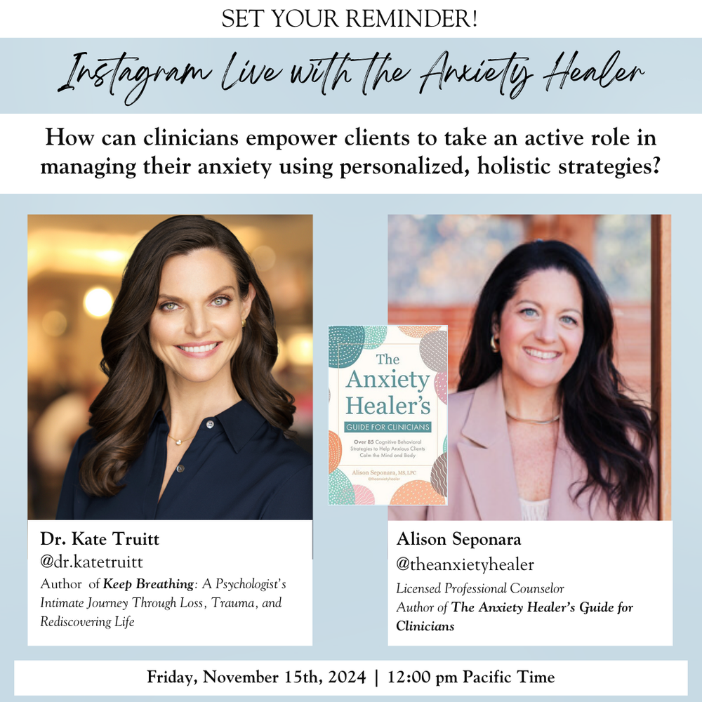 Instagram Live with the Anxiety Healer — Dr. Kate Truitt