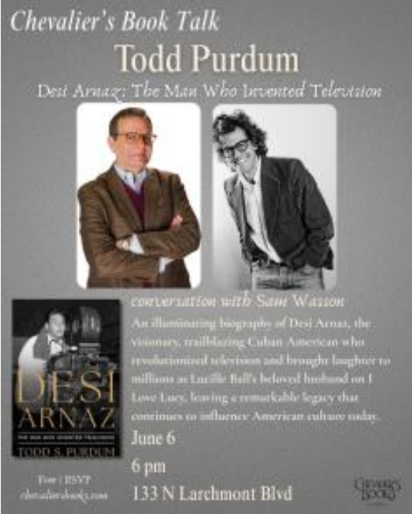 Todd Purdum (DESI ARNAZ: The Man Who Invented Television) with Sam ...