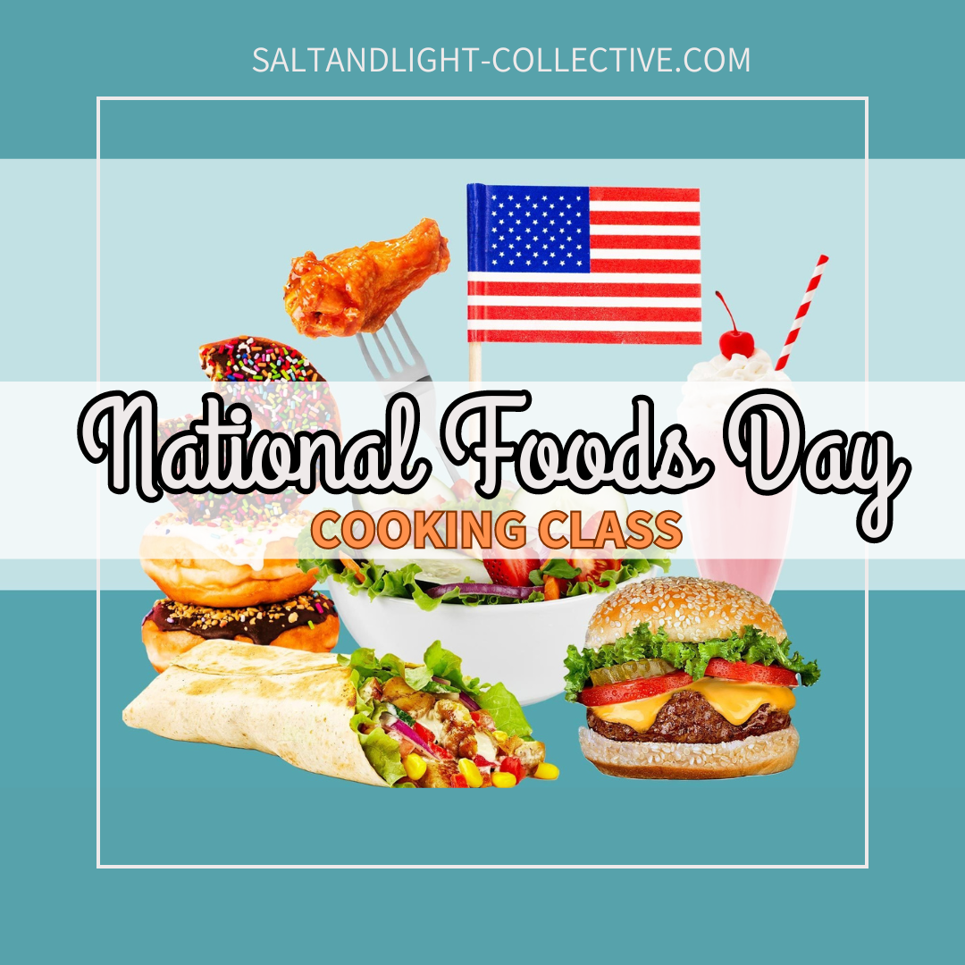 National Foods Day Cooking Class | Kids 8+ | April 16 — Salt & Light ...
