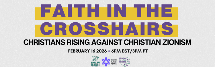 Faith in the Crosshairs: Christians Rising Against Christian Zionism ...
