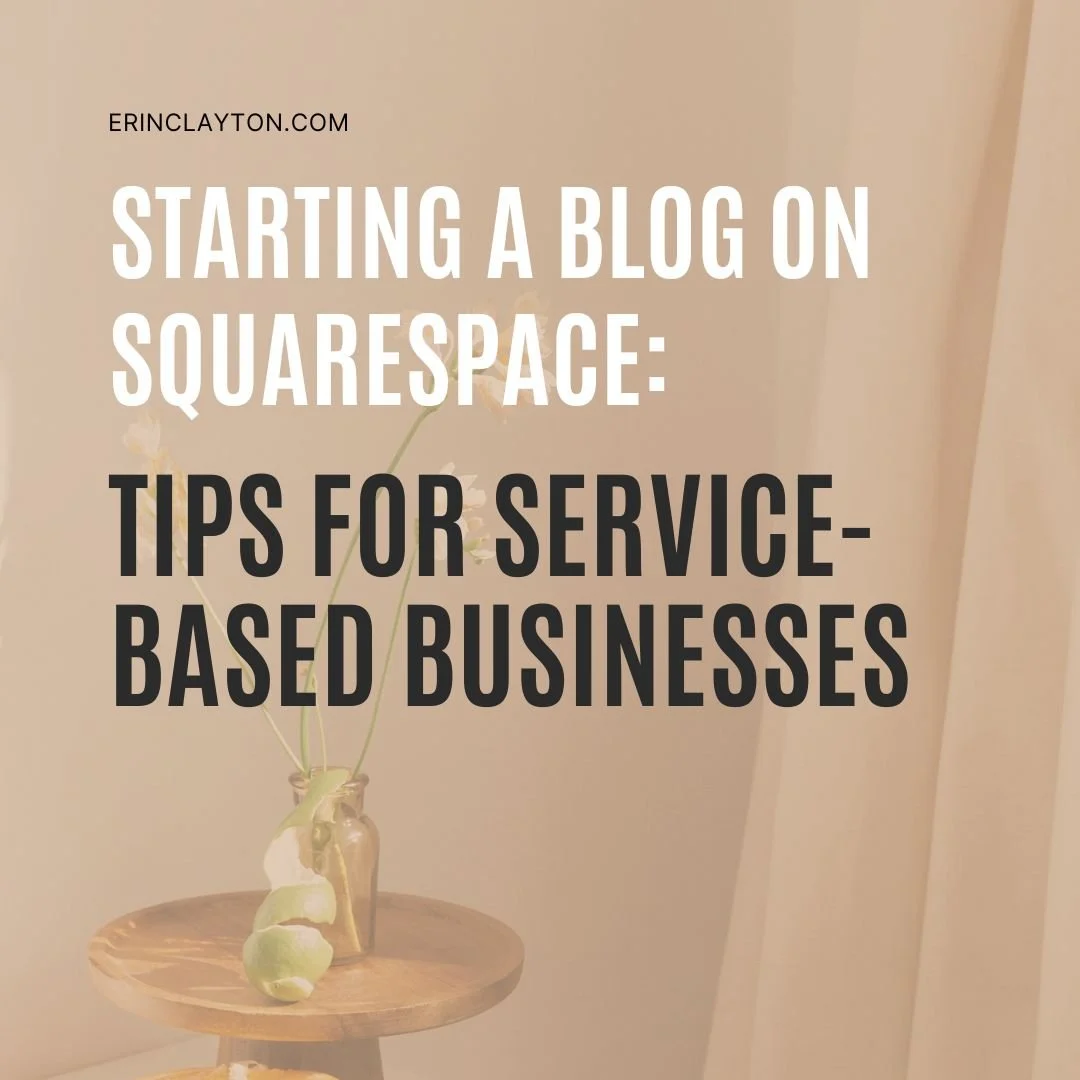 How to Start a Blog on Squarespace for Service-Based Businesses