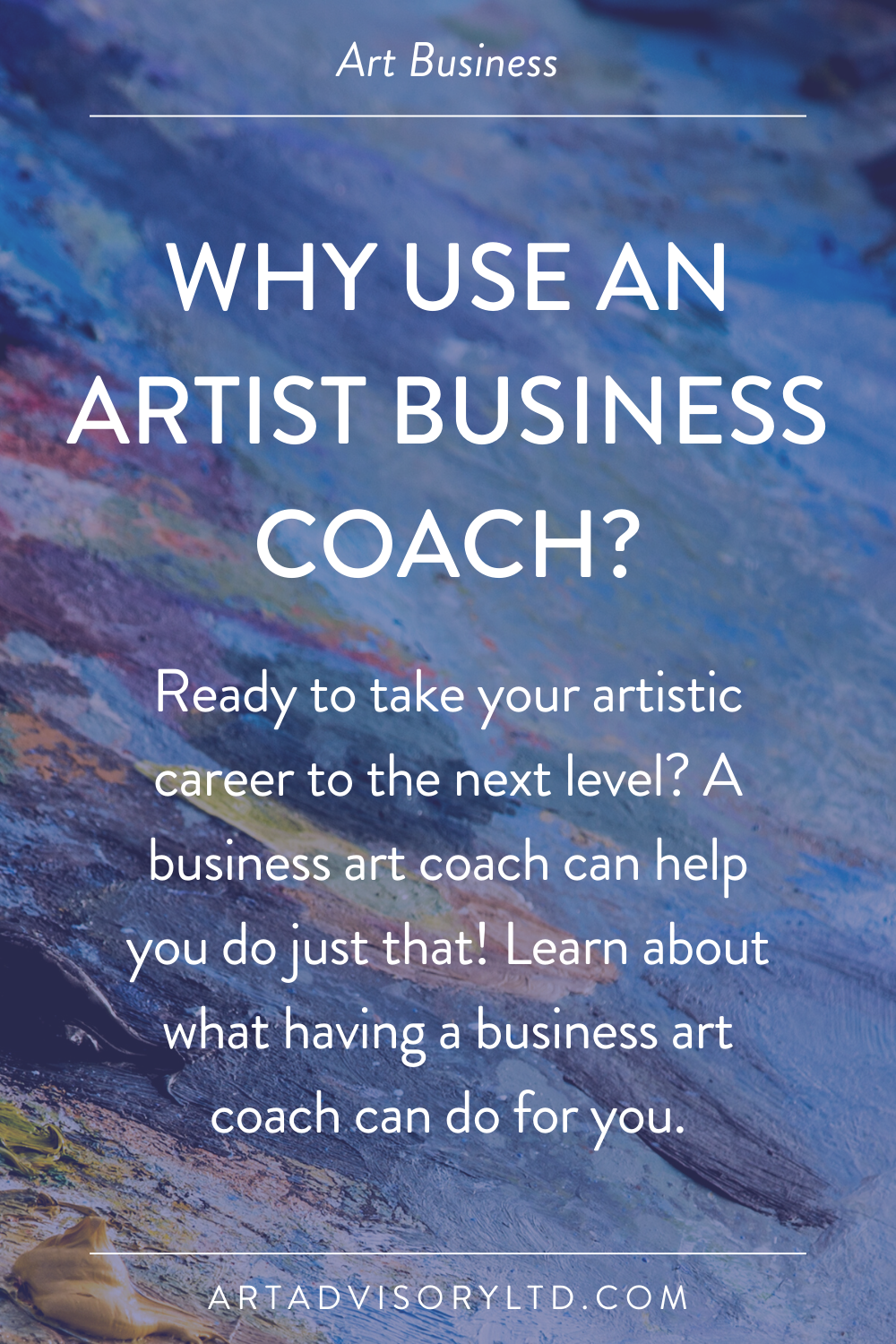 Why Use an Artist Business Coach? — Art Advisory Ltd