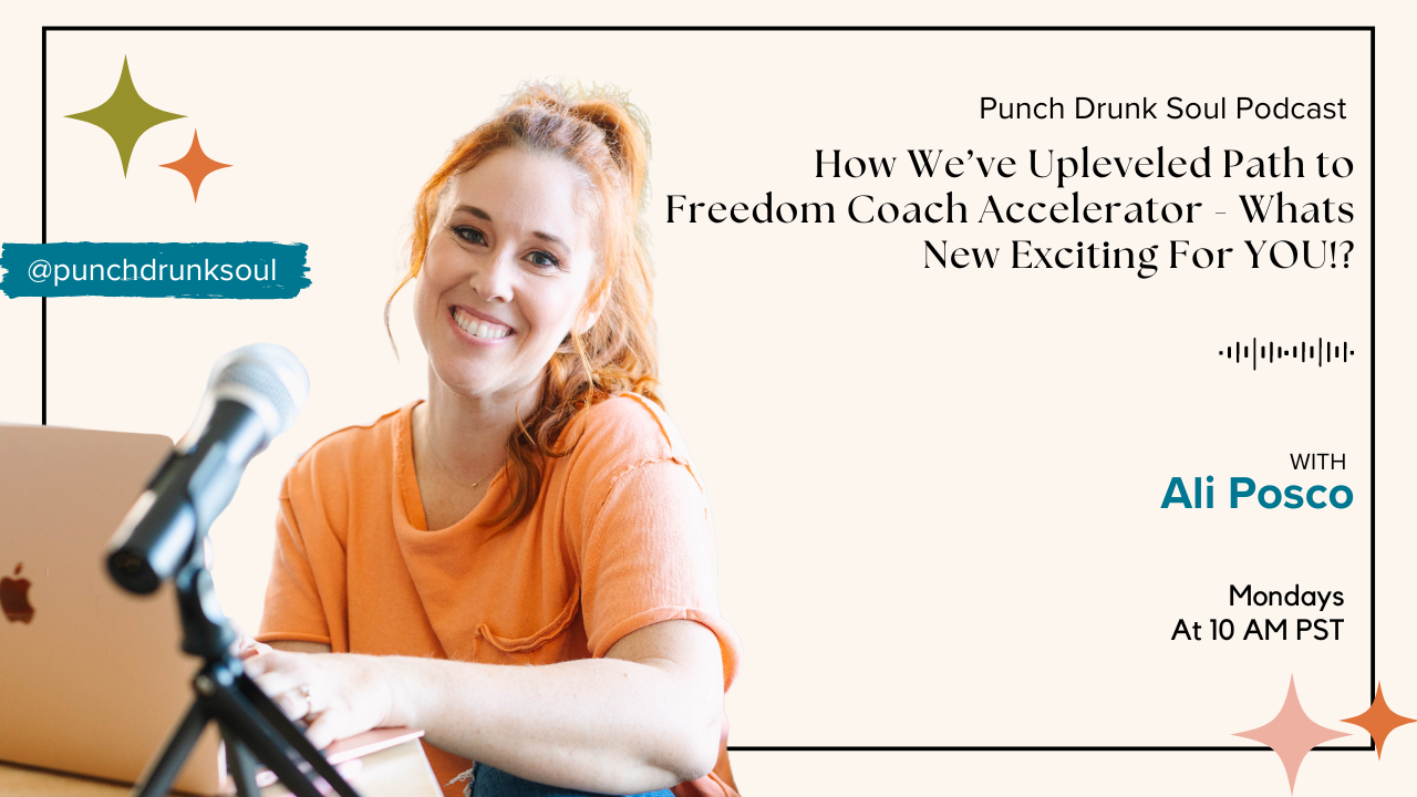 #205 How We’ve Upleveled Path to Freedom Coach Accelerator - Whats New & Exciting For YOU ...
