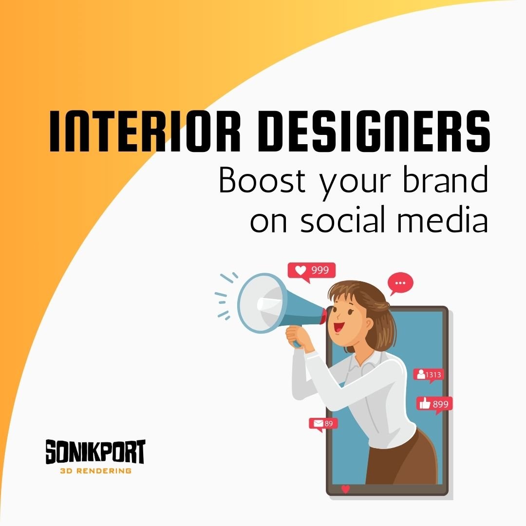 BLOG | Social Media Marketing Tips for Interior Designers — Sonikport 3D