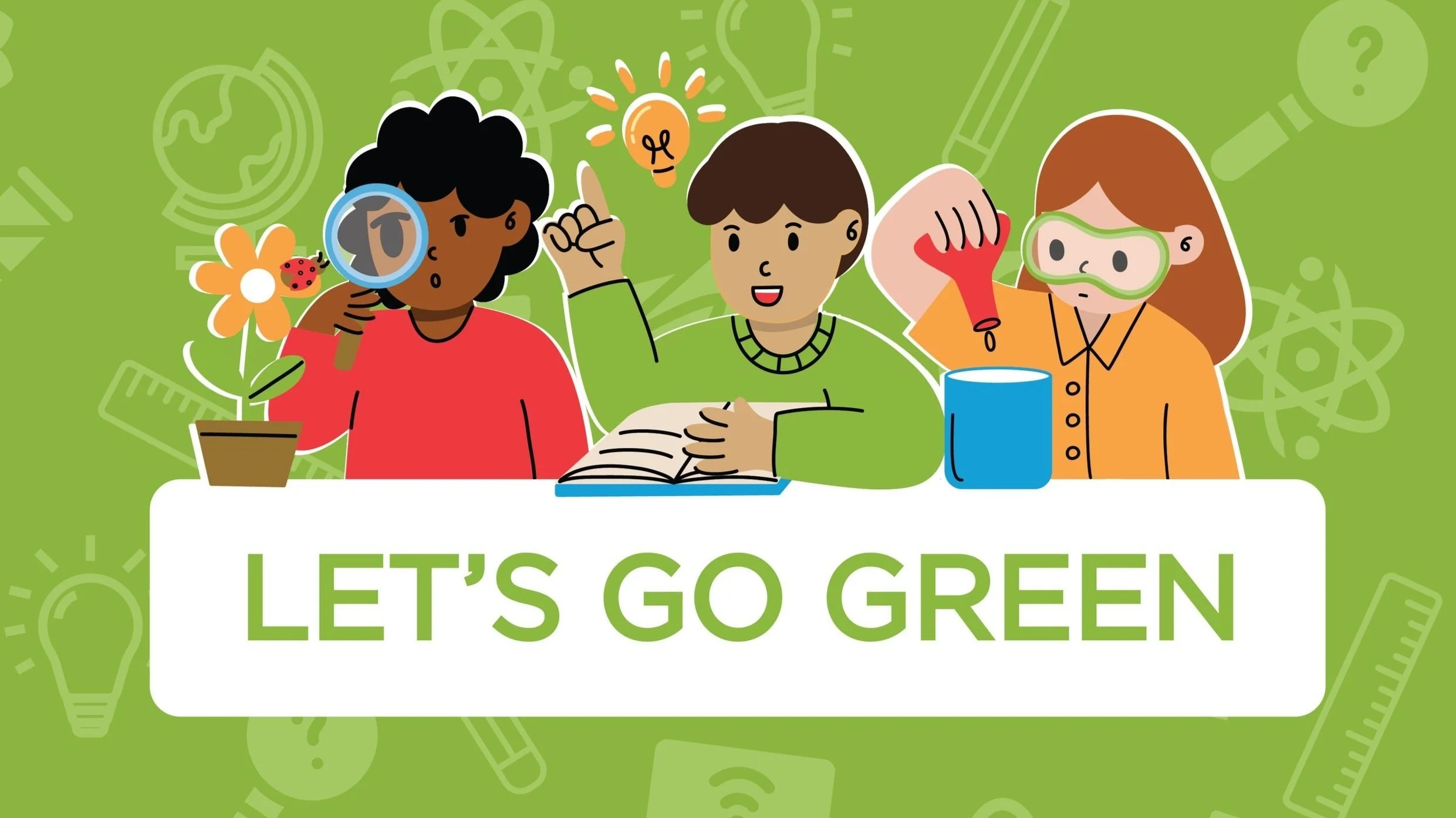 Let's Go Green STEM Kit | Learn Green, Act Now — The STEM Connection