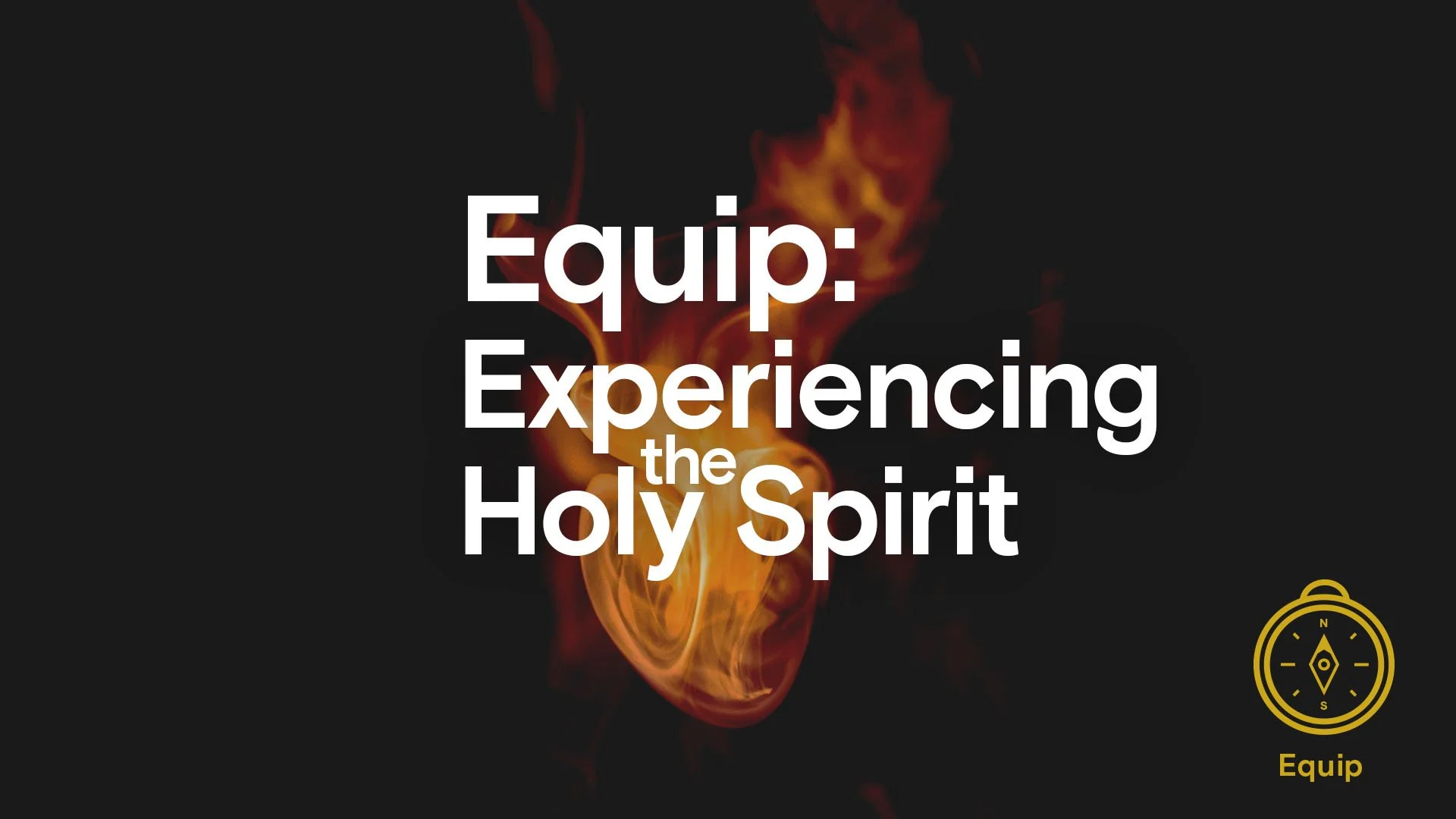 Equip: Experiencing the Holy Spirit — New Heights Church