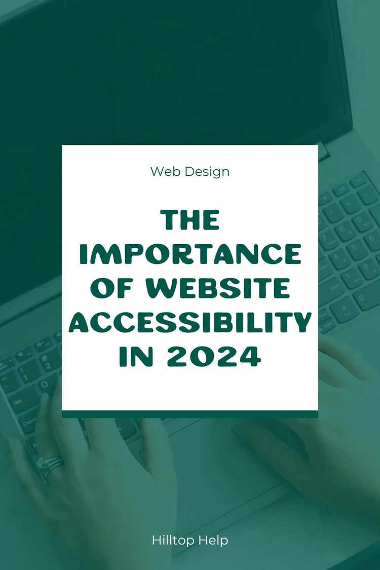 The Importance of Website Accessibility in 2024: Ensuring Inclusive ...
